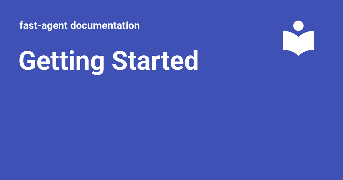 Getting Started - fast-agent documentation