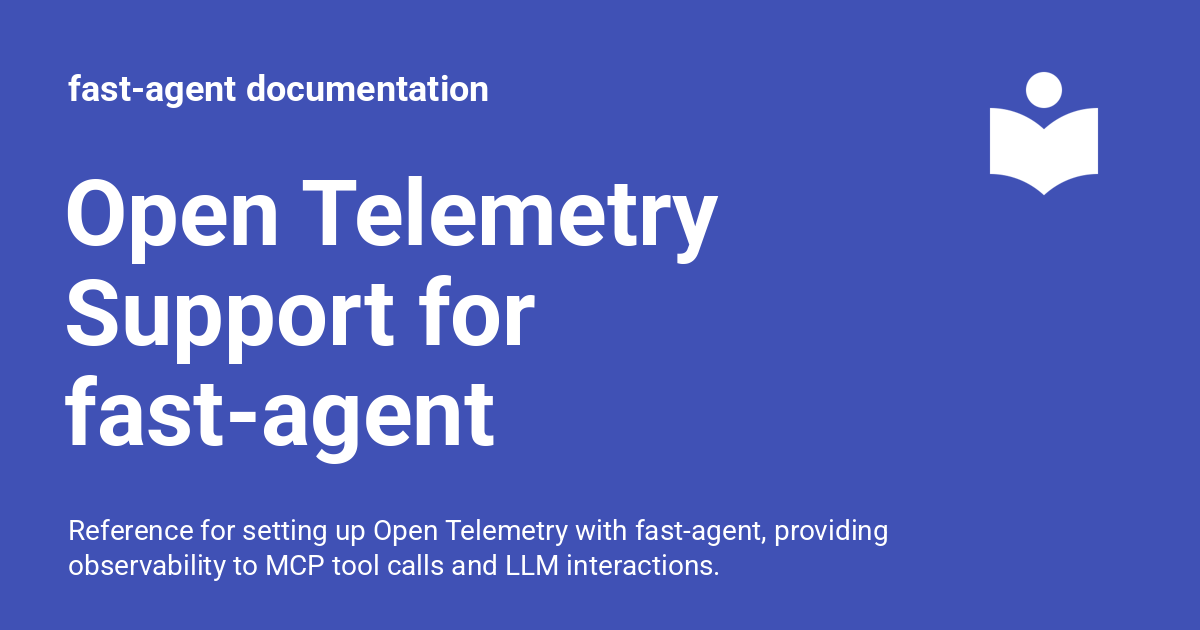 Open Telemetry Support for fast-agent - fast-agent documentation